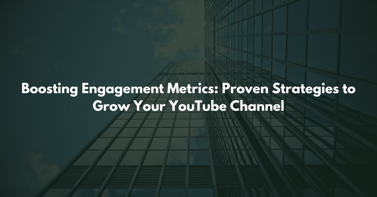 Boosting Engagement Metrics: Proven Growth Strategies Boosting Engagement Metrics: Proven Growth Strategies